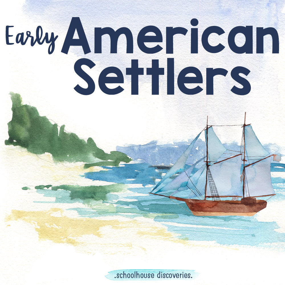 Early American Settlers – Schoolhouse Discoveries