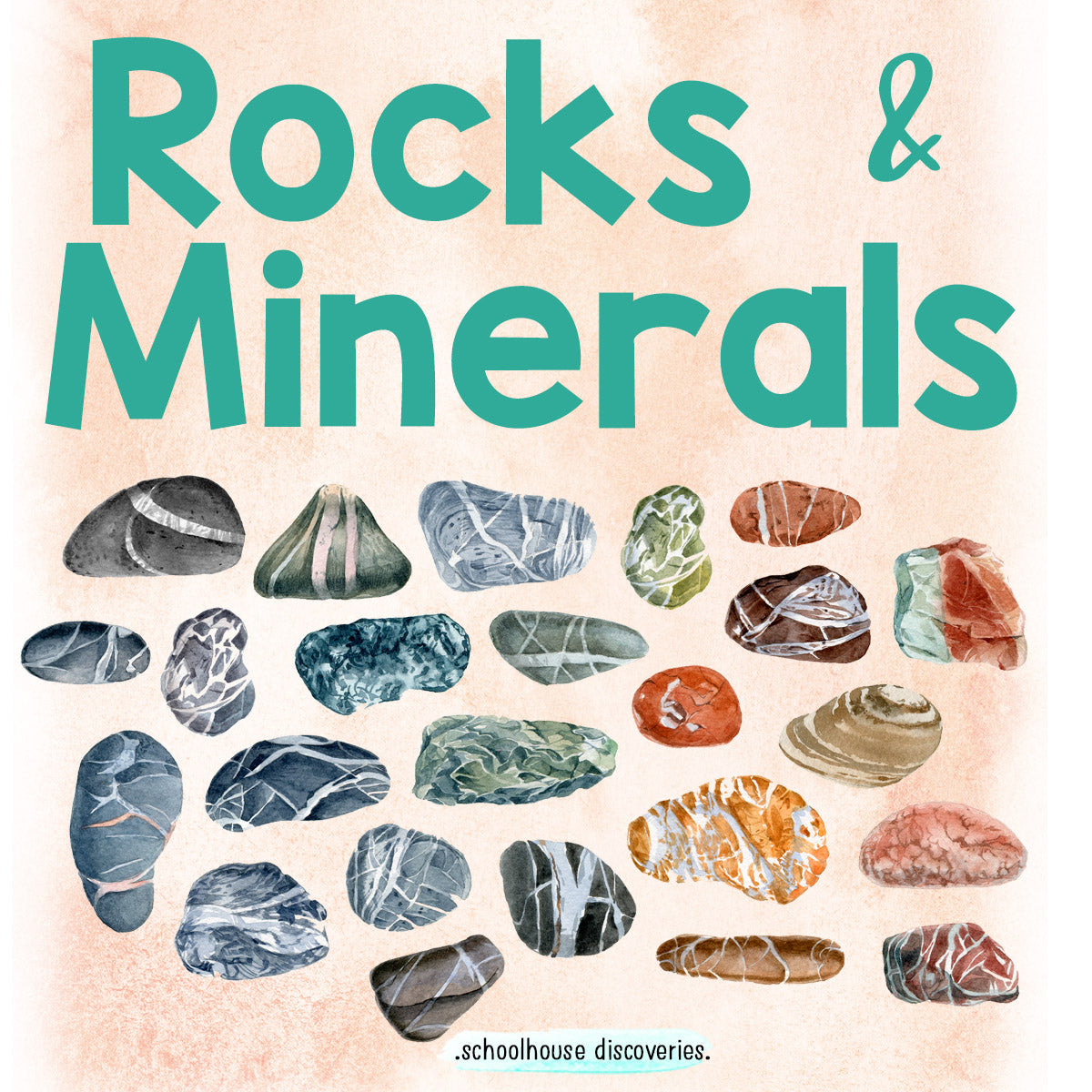 Rocks & Minerals – Schoolhouse Discoveries